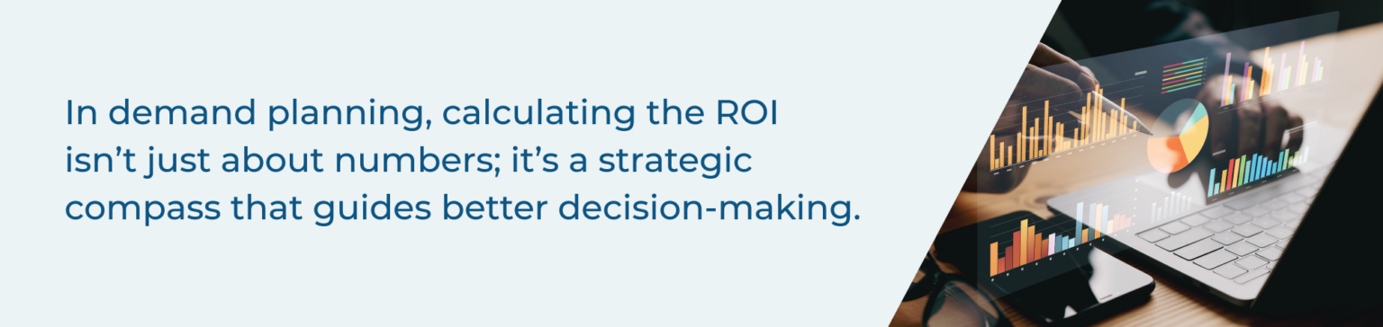 ROI of Demand Planning: A Guide to Forecasting - Arkieva